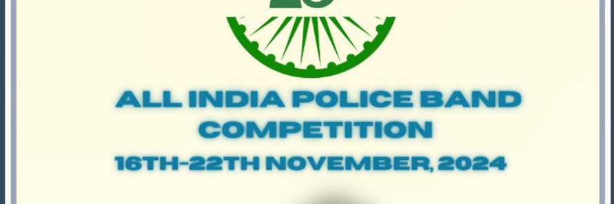 25th All India Police Band Competition-2024 -25